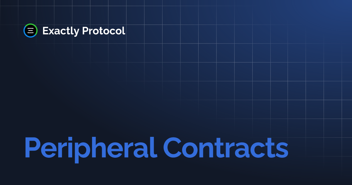 Peripheral Contracts | Exactly Protocol
