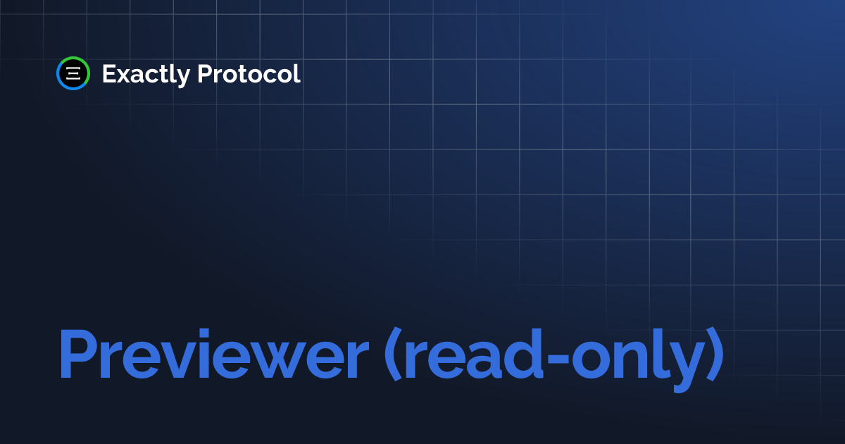 Previewer (read-only) | Exactly Protocol