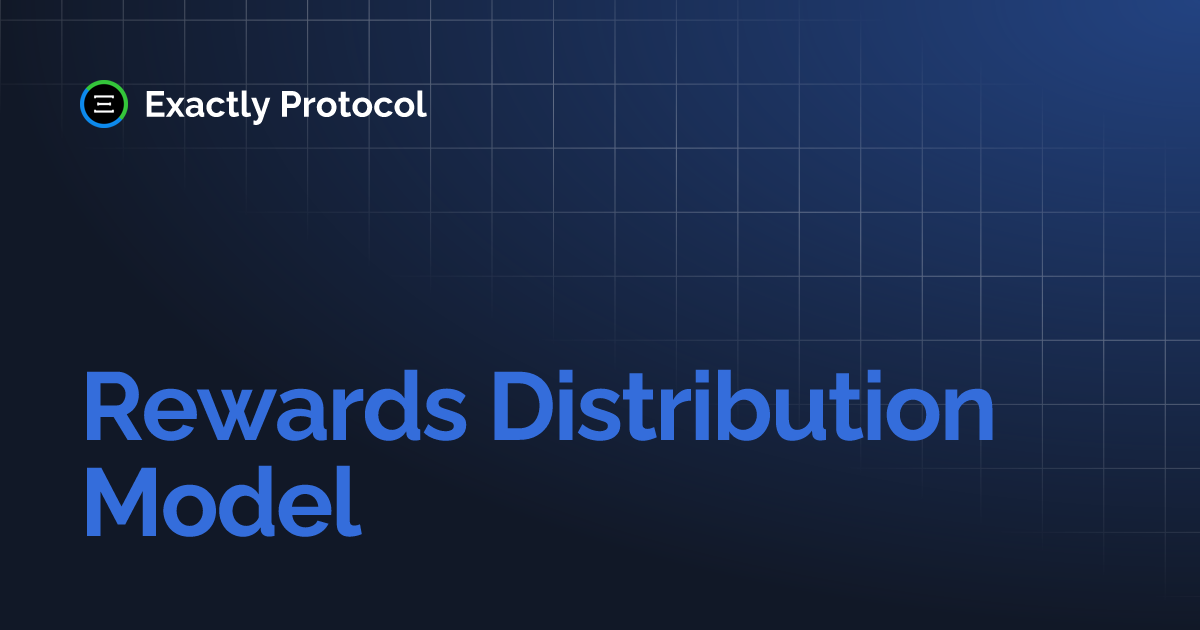 Rewards Distribution Model | Exactly Protocol