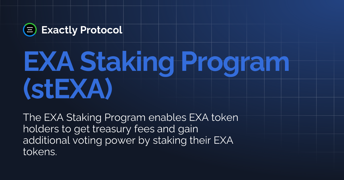 EXA Staking Program (stEXA) | Exactly Protocol
